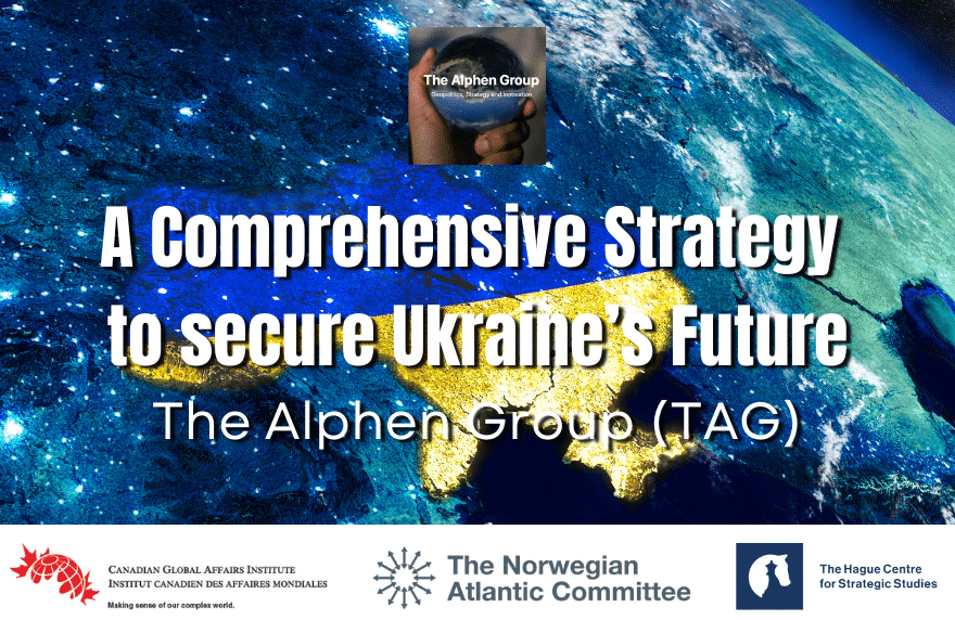 A Comprehensive Strategy to secure Ukraine’s Future | The Alphen Group ...
