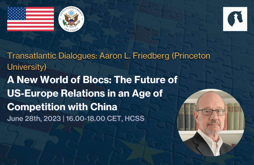 Transatlantic Dialogues with Aaron L. Friedberg - HCSS