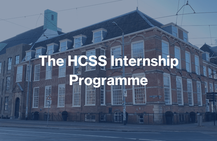 The HCSS Internship Programme - HCSS