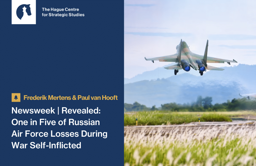 Newsweek | Revealed: One in Five of Russian Air Force Losses During War Self-Inflicted - HCSS